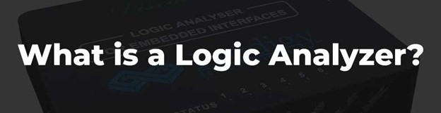 What is a Logic Analyzer? | Prodigy Technovations