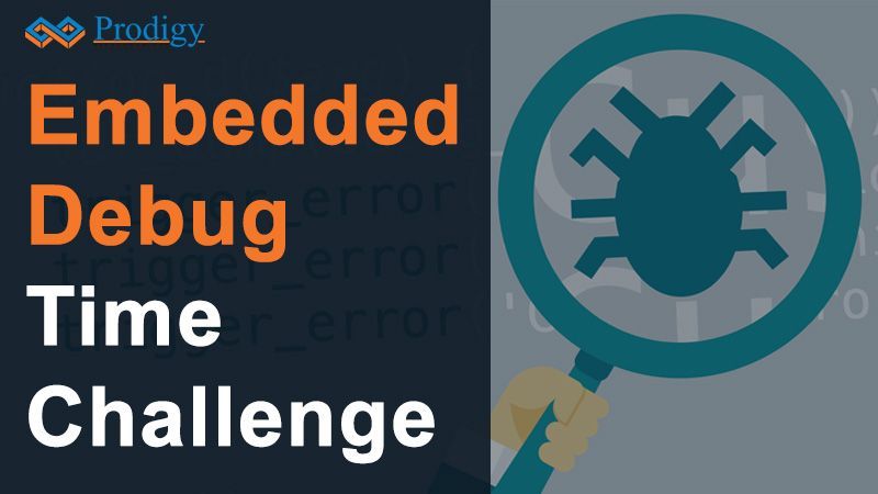 Embedded Debug Time Challenge | Prodigy Technovations